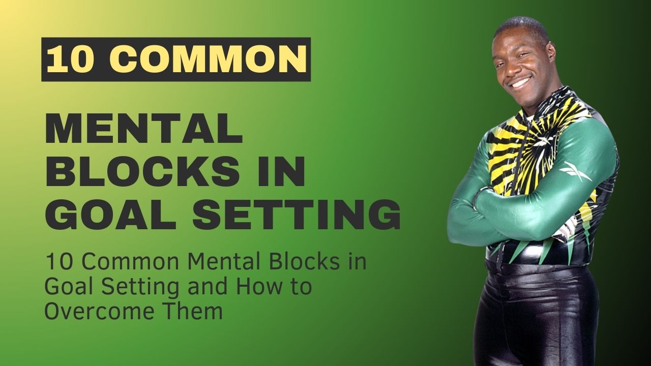 Overcoming Mental Blocks: Effective Strategies for Goal Setting Success ...